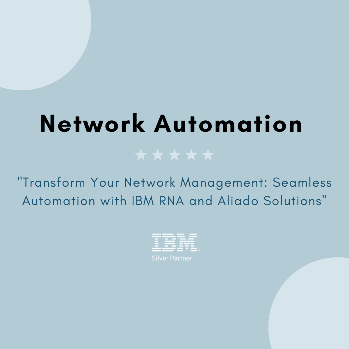 The Power Of IBM RNA: The Future Of Network Automation | Aliado Solutions